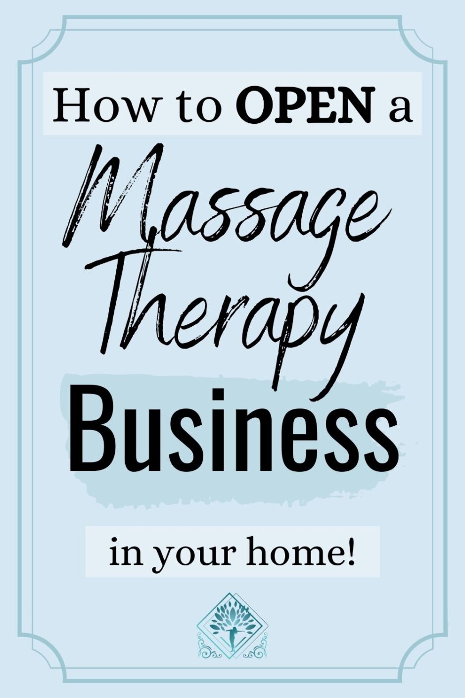 How to Set-up & Open a Massage Therapy Business in Your Home - My ...